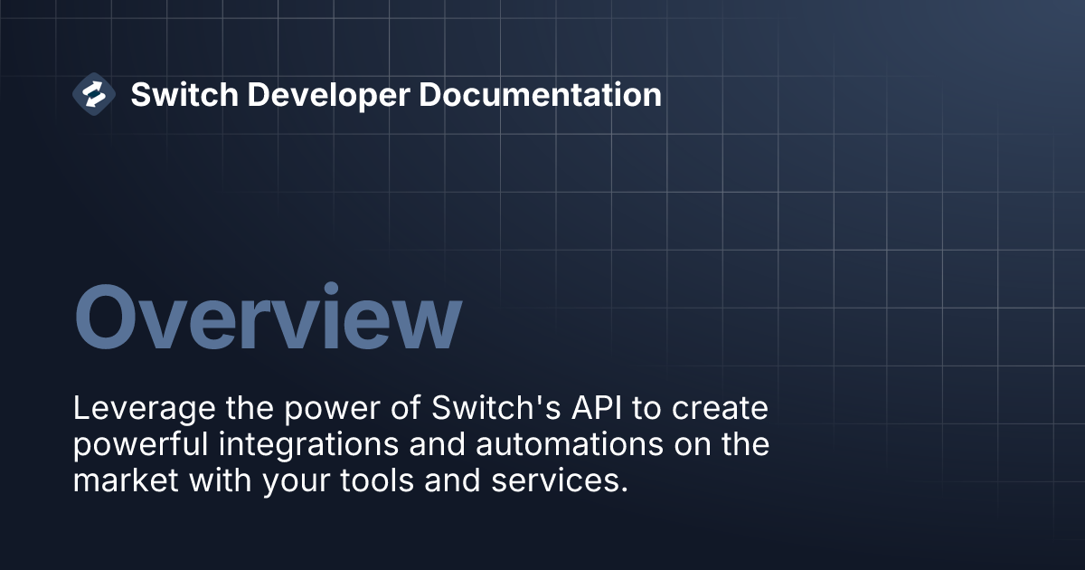 Overview | Switch Developer Documentation