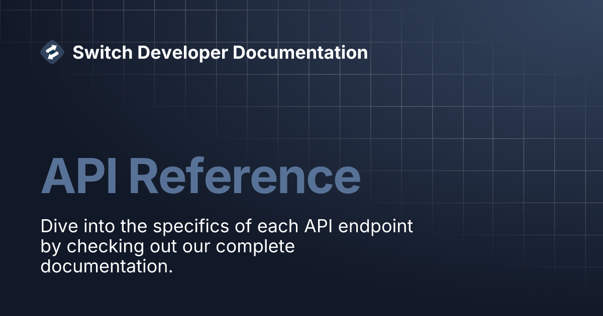 API Reference | Switch Developer Documentation