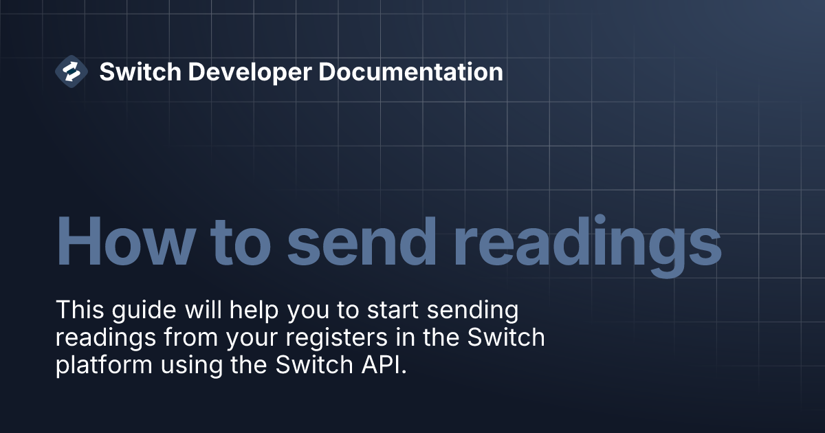 How to send readings | Switch Developer Documentation